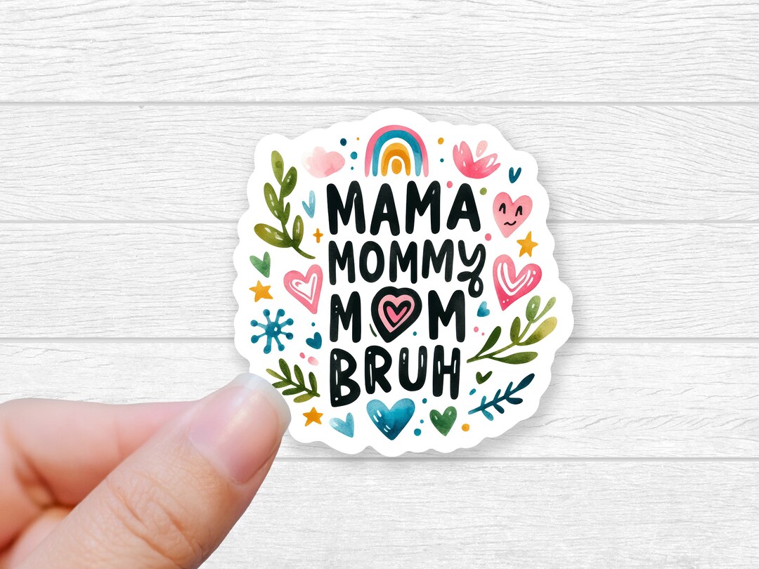 Mama Mommy Mom Bruh Sticker: Mother's Day Vinyl Decal - Etsy