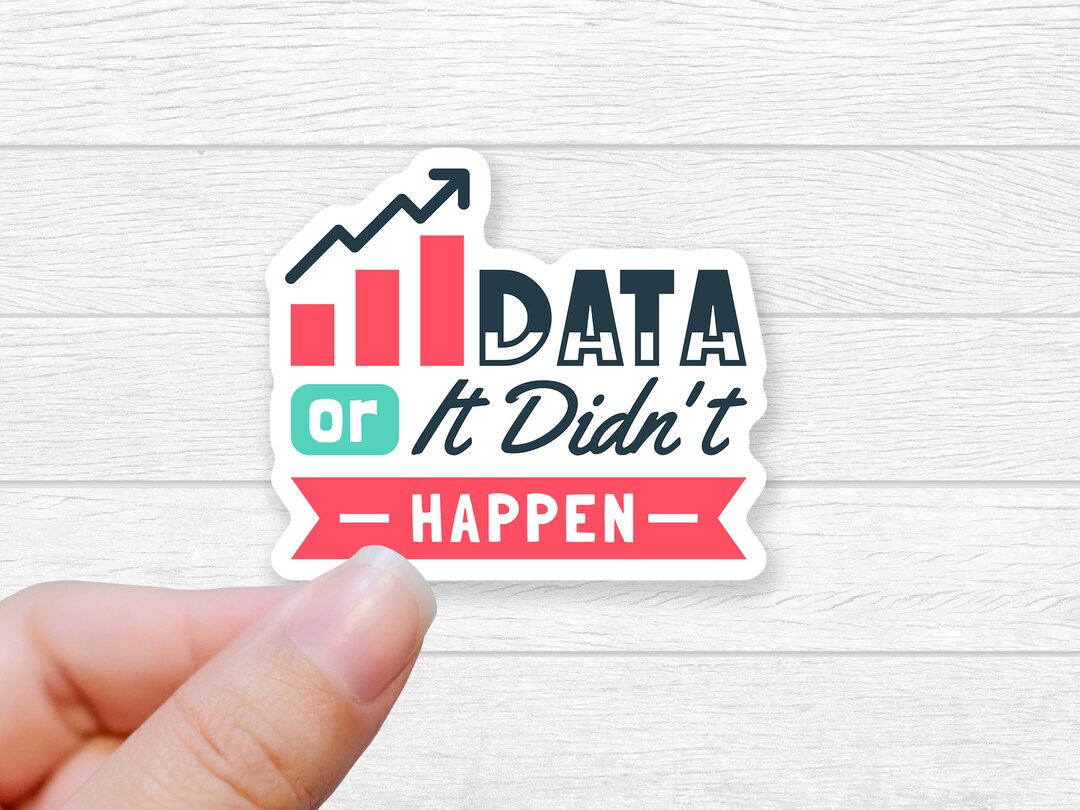 Data Graph Sticker, Behavior Analyst Sticker, Therapist Gift, Data or ...