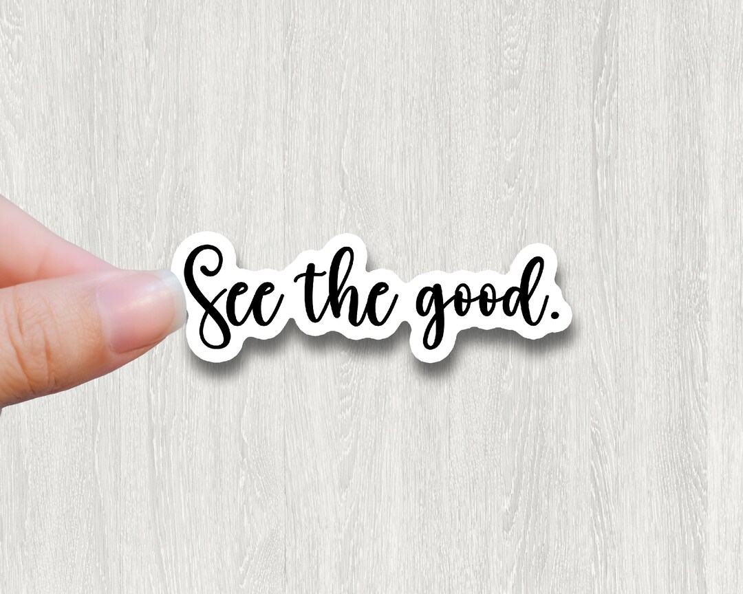 See the Good Water Bottle Sticker Laptop Decal Planner Sticker ...