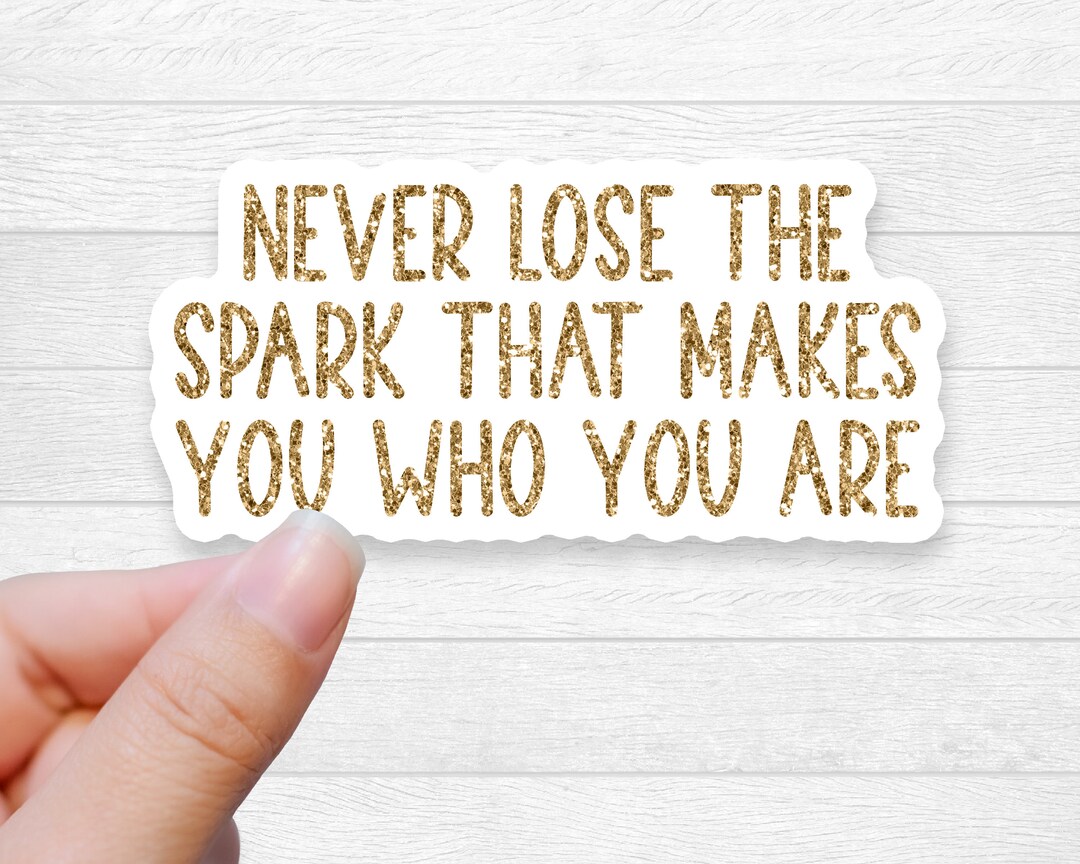 Inspirational Quote Sticker: Never Lose Your Spark, Laptop Decal - Etsy