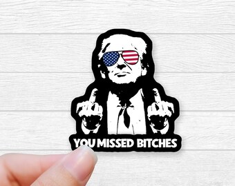Donald Trump Double Flipping the Bird Sticker You Missed Vinyl Sticker ...