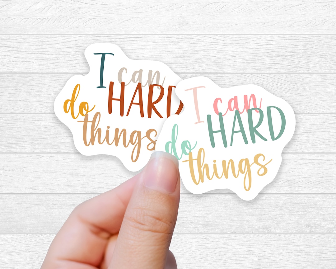 I Can Do Hard Things Sticker Motivational Sticker Waterproof Sticker - Etsy
