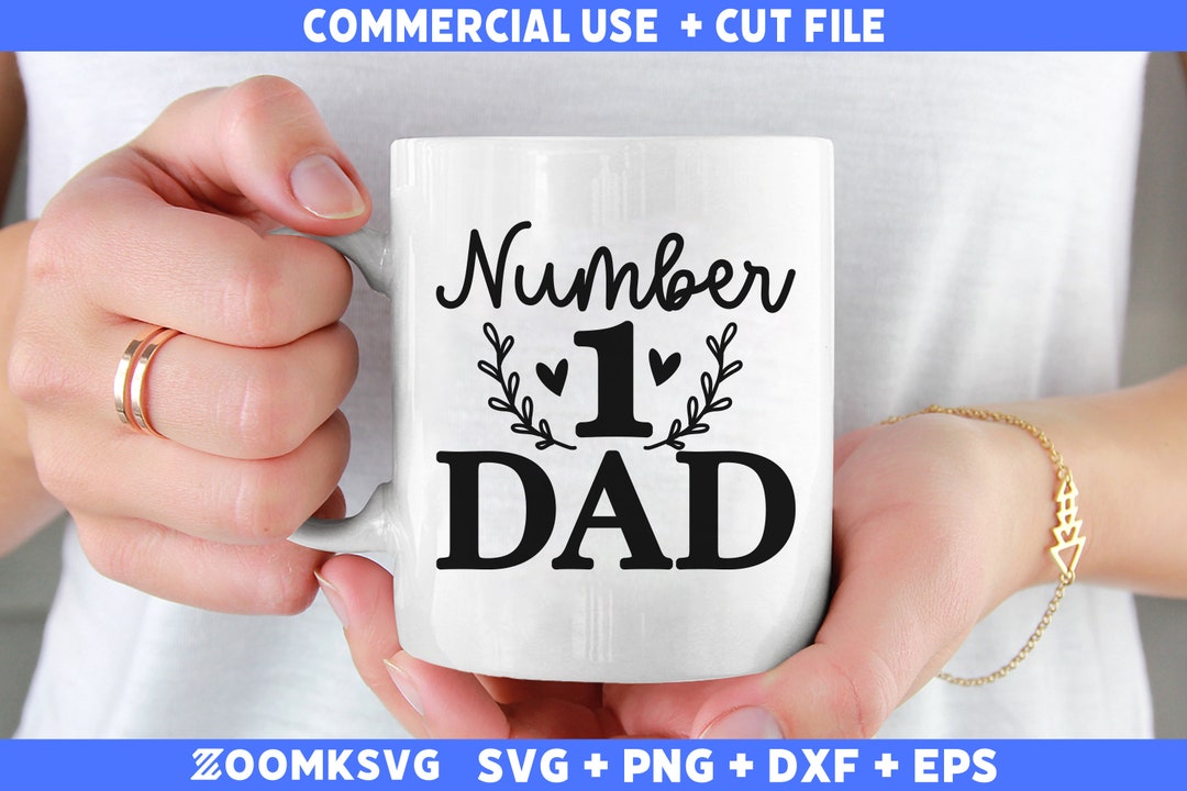Number 1 Dad SVG, Dad Svg, Dad Png, Fathers Day Svg, Funny Dad Svg, Dad ...