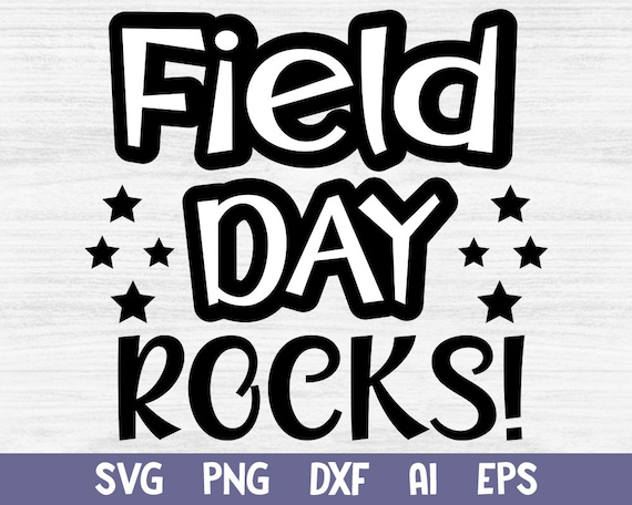 Field Day Rocks Svg Funny Field Day 2022 Svg End of School | Etsy