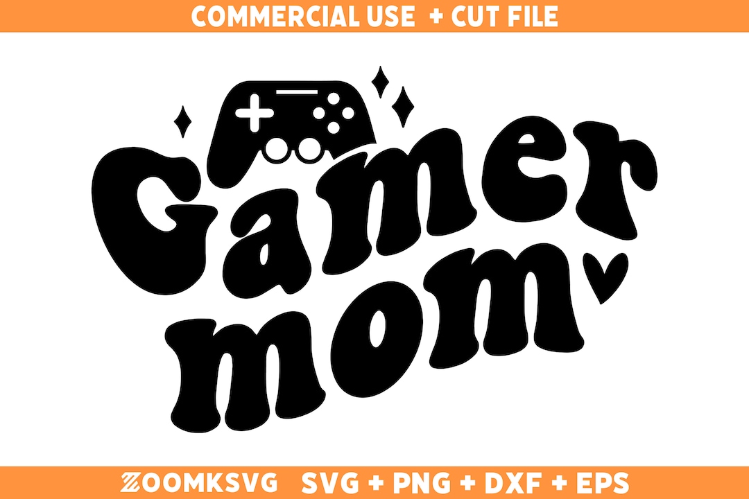 Gamer Mom SVG, Gamer Svg, Gamer Png, Gaming Svg, Video Games Svg, Funny ...