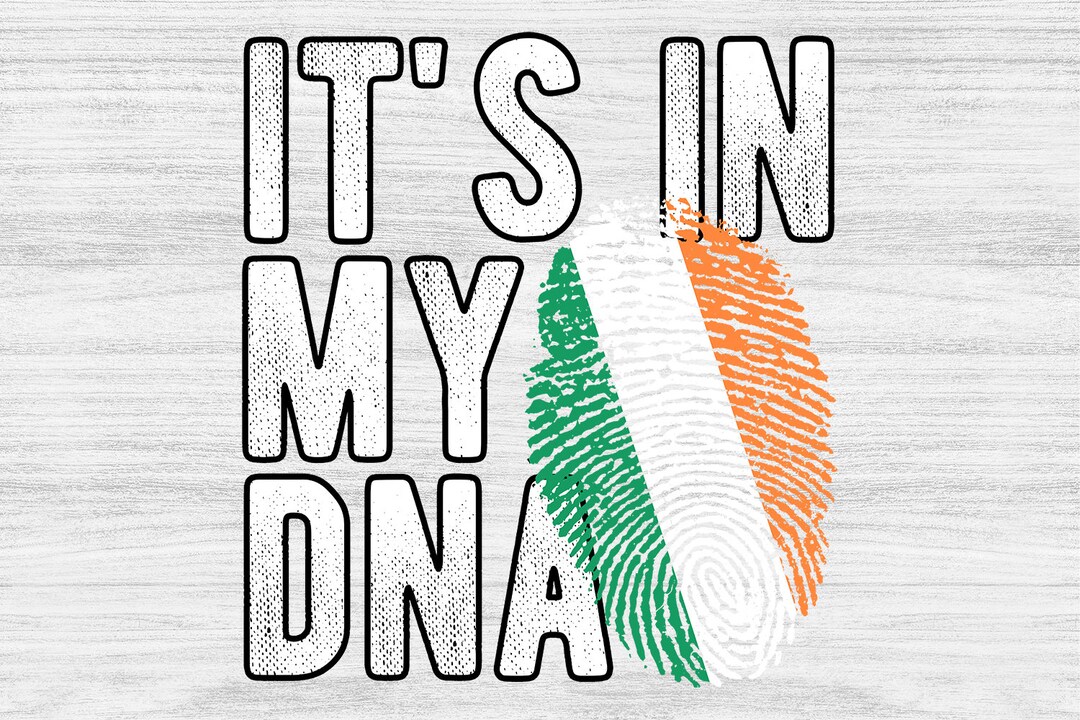 Ireland Flag Fingerprint PNG: It's in My DNA Sublimation Design ...