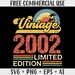 Vintage 2002 Svg 22nd Birthday Svg Limited Edition Svg - Etsy