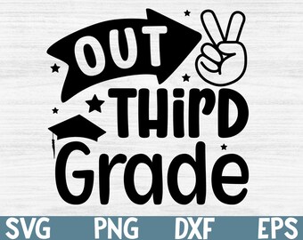 Peace Out 3rd Grade Svg, Last Day of School, Third Grade Svg, Kids End ...