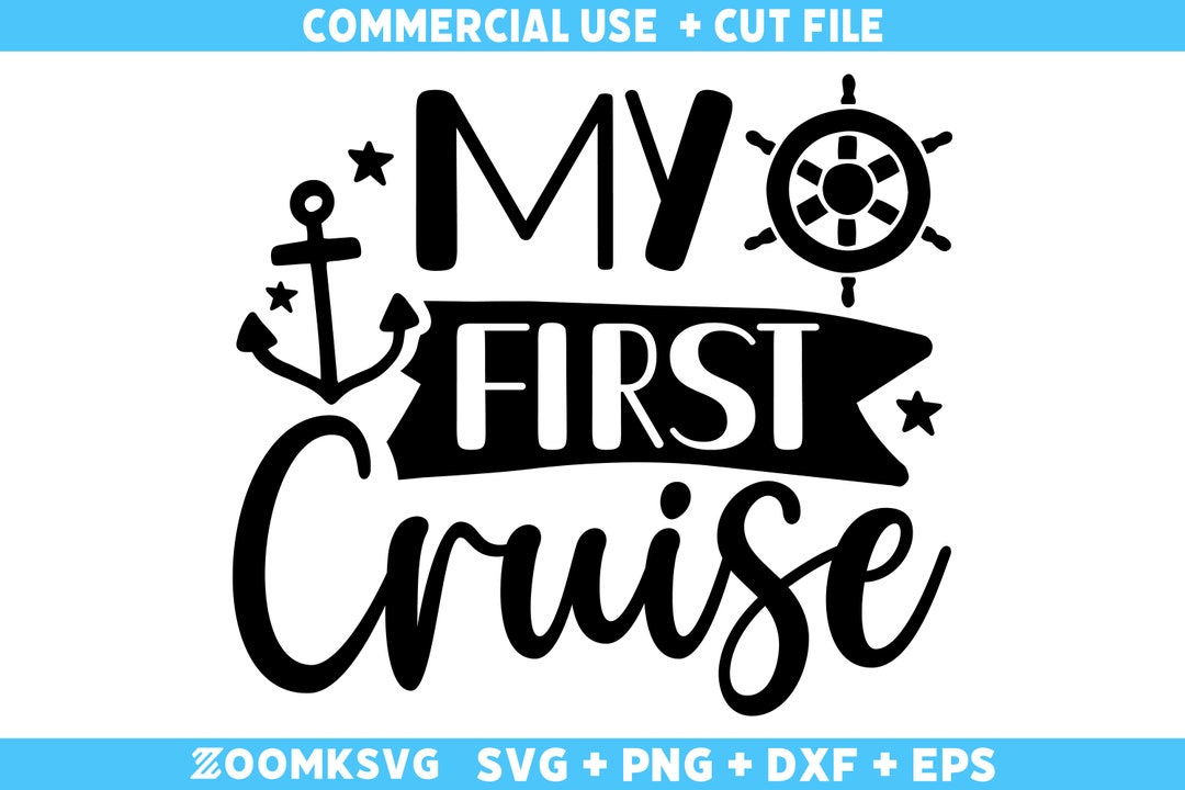 My First Cruise SVG: Family Trip Cut Files (digital Download) - Etsy