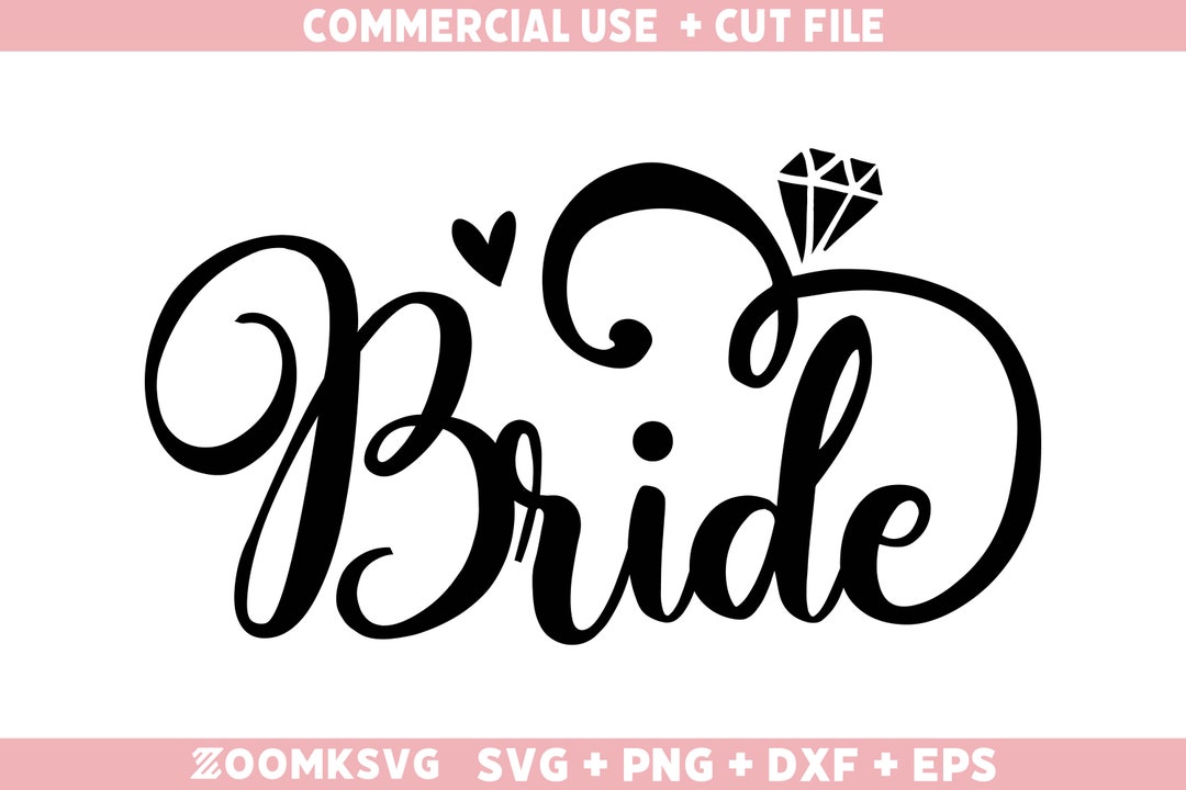 Bride SVG Cut Files: Bridal Party, Wedding (digital Download) - Etsy