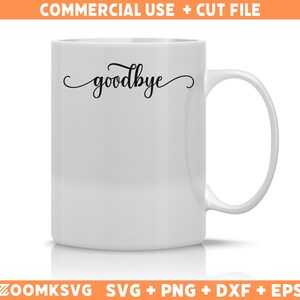Goodbye SVG, Goodbye PNG, Welcome Sign Svg, Memorial Svg, Funny Quotes ...