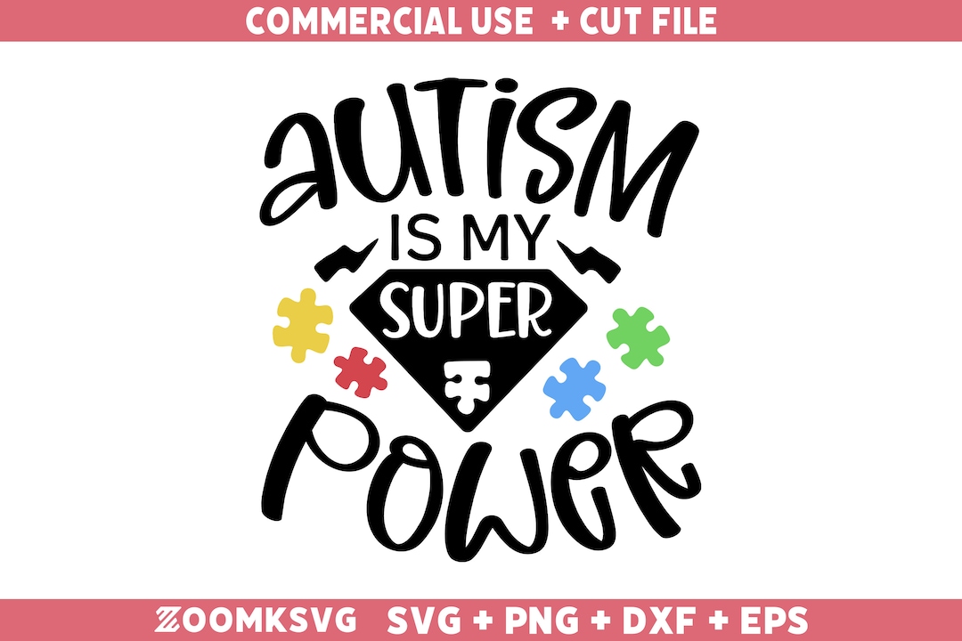 Autism is My Super Power SVG: Autism Awareness Design (digital Download ...