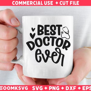 Best Doctor Ever SVG, Doctor SVG, Doctor Png, Doctor Quote Svg, Funny Doctor Gifts, Doctor Life ...
