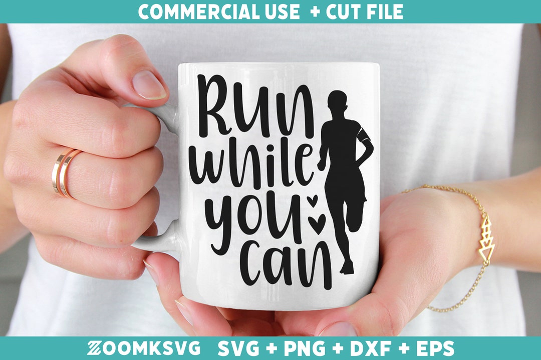 Run While You Can Svg, Running Svg, Running Png, Funny Running Svg ...