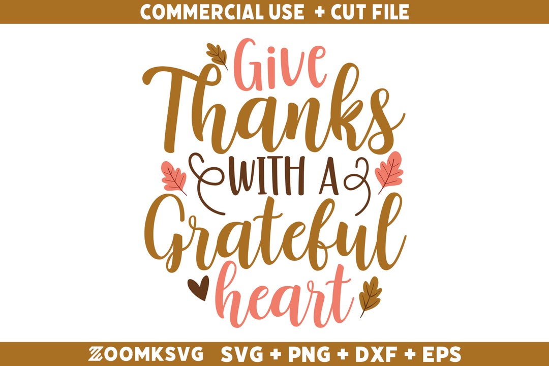 Give Thanks With a Grateful Heart SVG, Autumn Svg, Fall SVG, Fall SVG ...