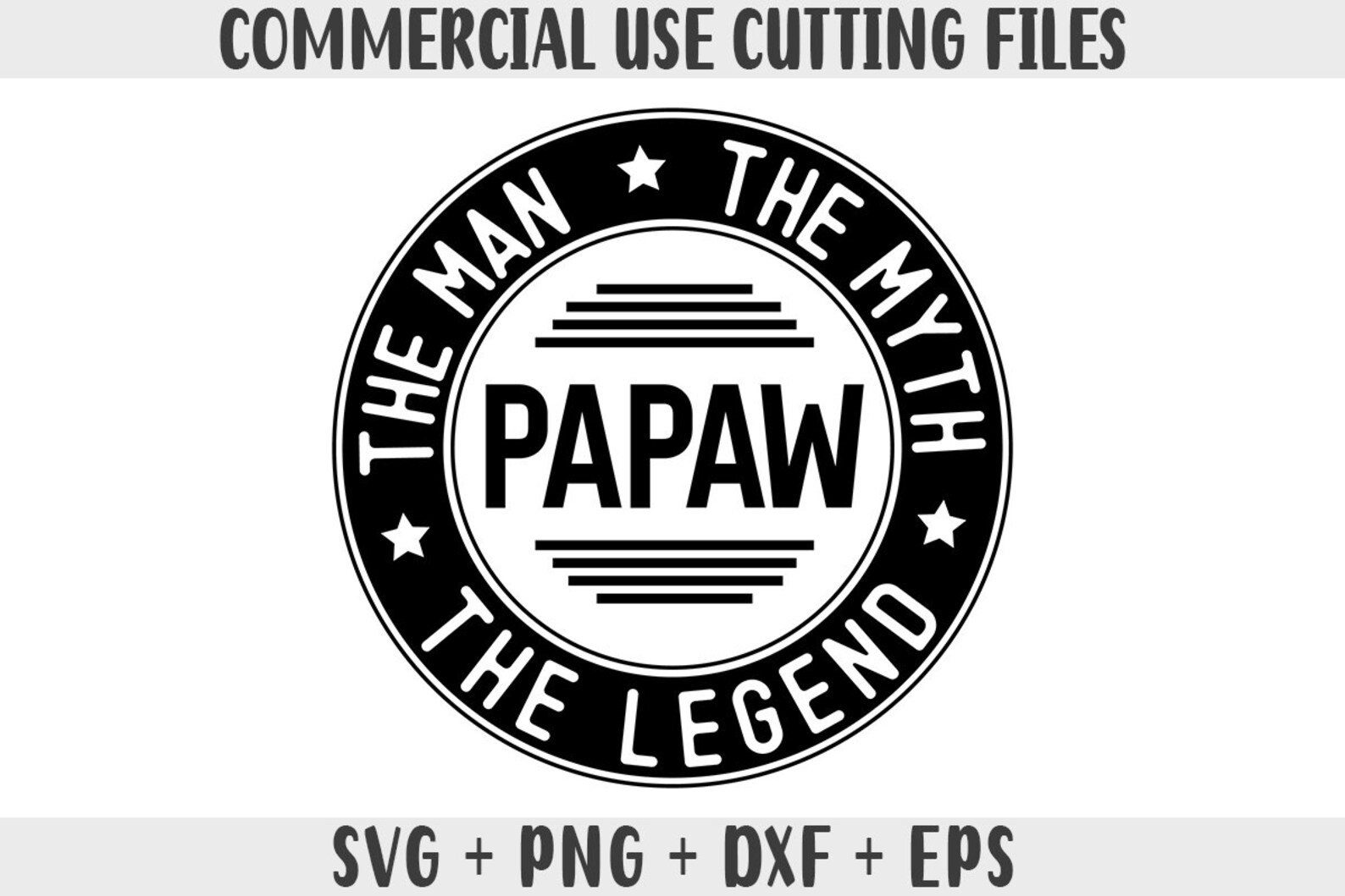 Fathers Day Svg, Papaw Svg, the Man the Myth the Legend Svg, Cut Files ...