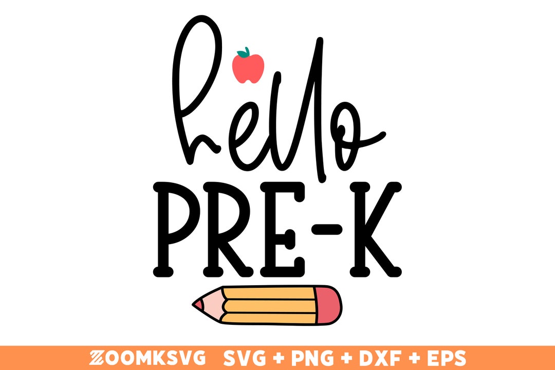 Hello Pre K Svg, First Day of School Svg, Back to School Svg, Teacher ...