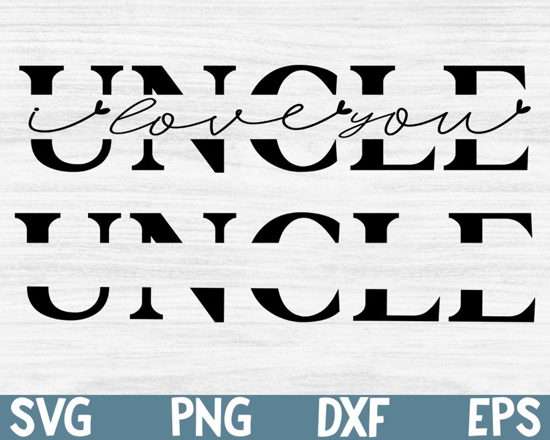 Uncle SVG, Dad Svg, Father's Day SVG, Uncle Split Name Frame Svg, Uncle ...
