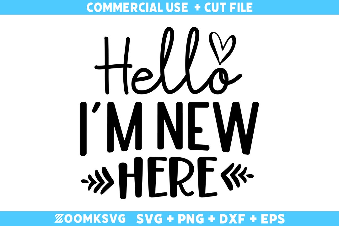 Hello I'm New Here Svg, Baby Sayings Svg, Baby Shower Svg, Baby Svg ...