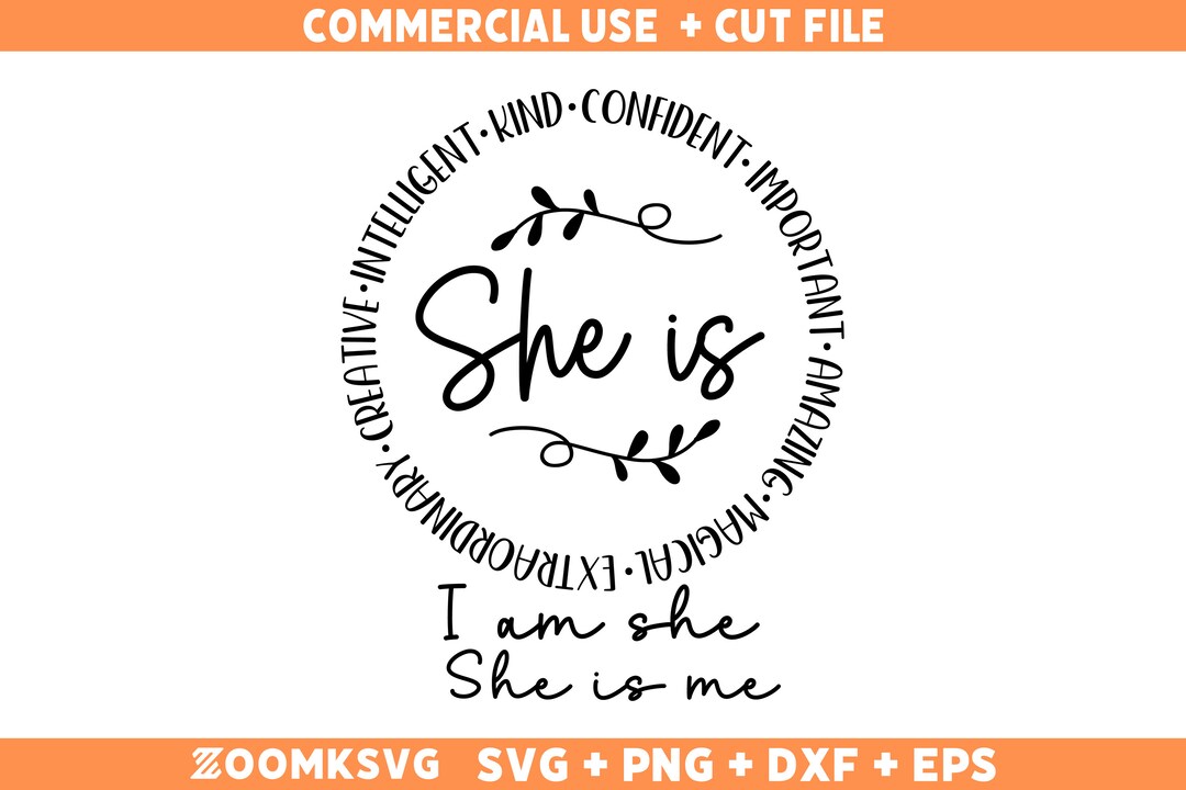 Woman Affirmation SVG | I Am She and She is Me Svg | Png | Dxf | She is ...
