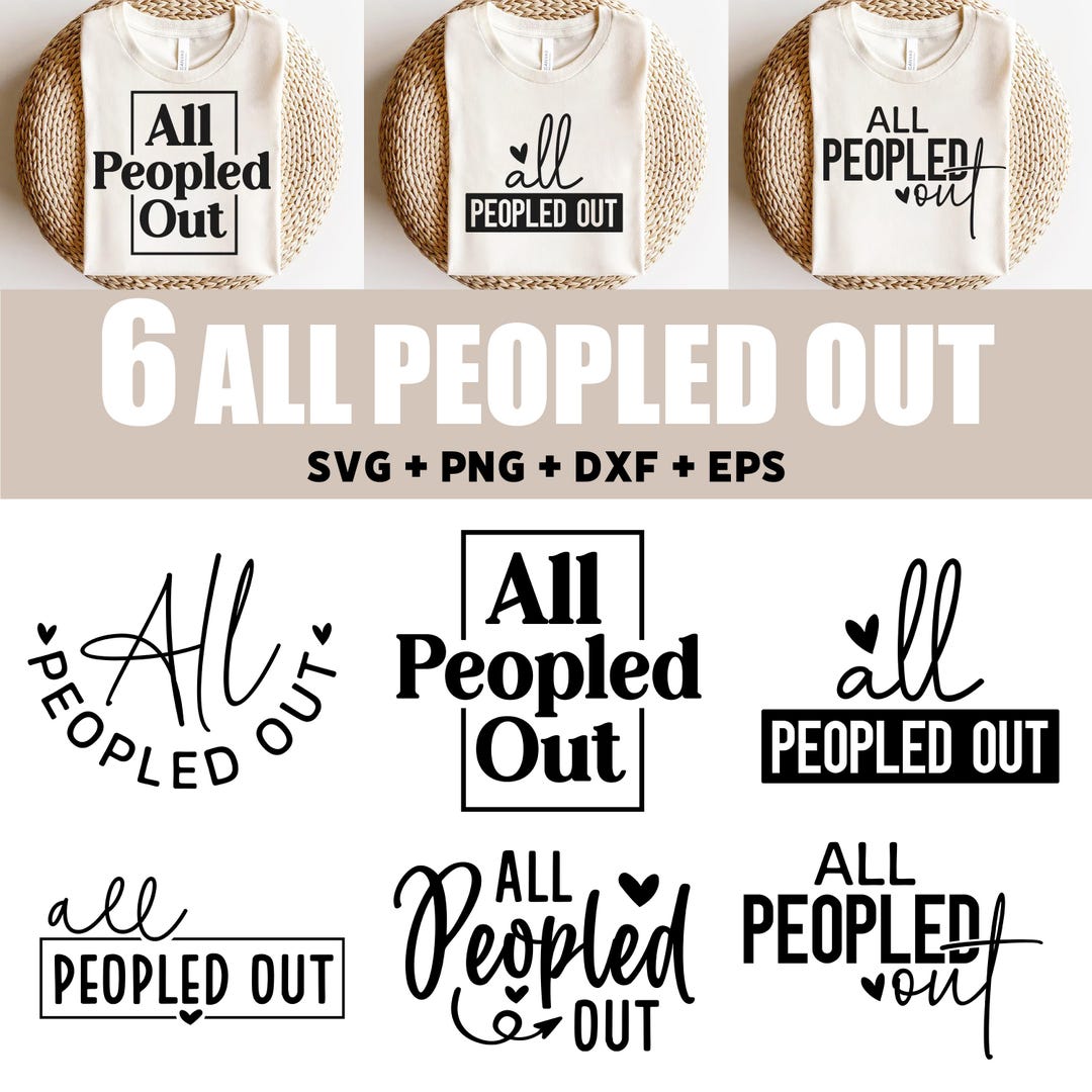 All Peopled Out SVG Bundle: Funny Mom Shirt Designs (digital Download ...