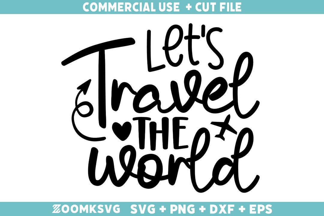 Travel Svg, Let's Travel the World Svg, Funny Travel Svg, Traveling Svg ...