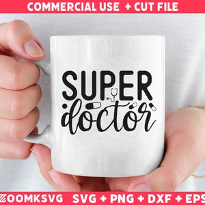 Super Doctor SVG, Doctor SVG, Doctor Png, Doctor Quote Svg, Funny ...