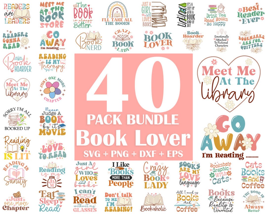 Book Lover SVG Bundle: Reading Designs (40 Files) - Etsy