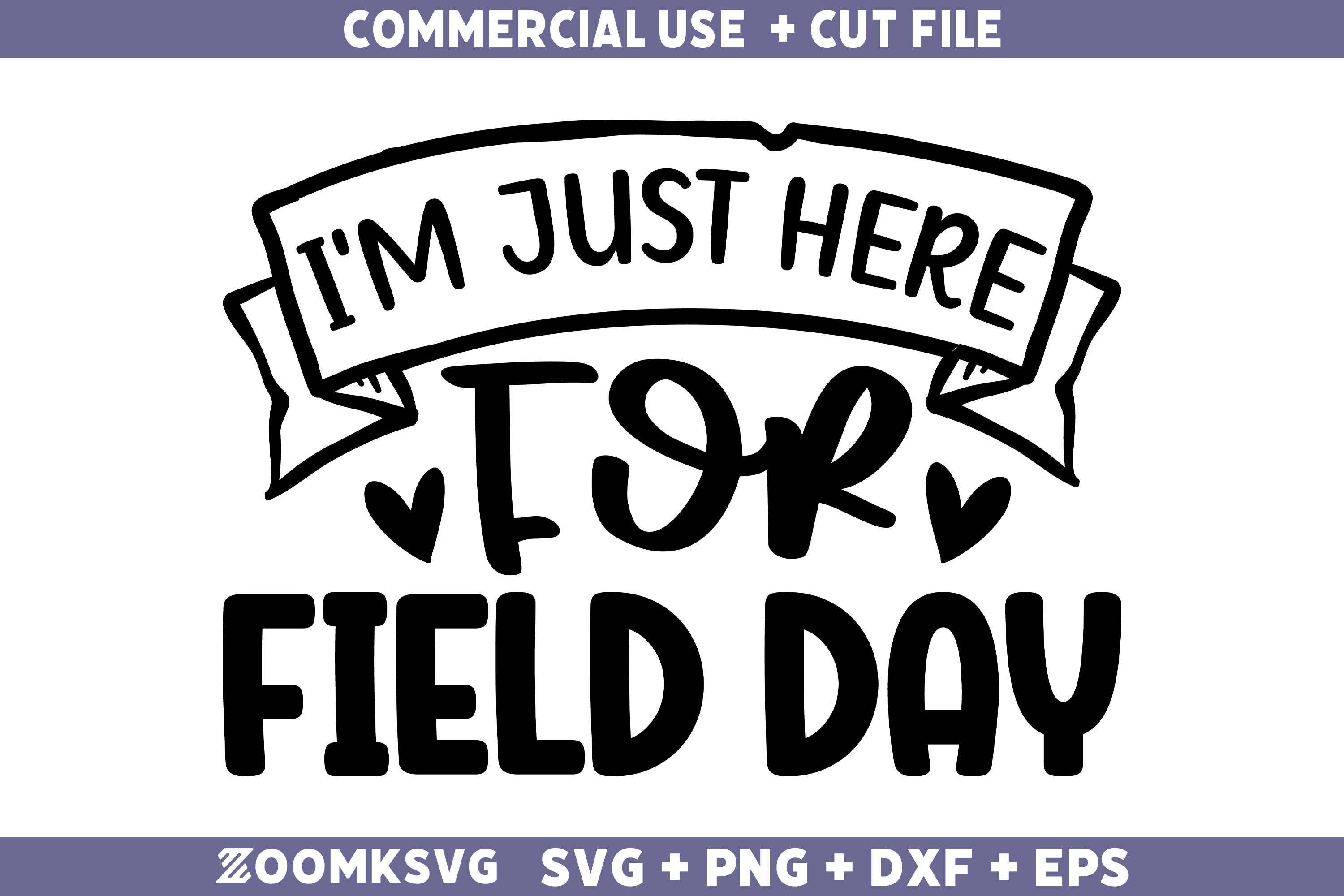 I'm Just Here for Field Day Svg, Teacher Svg, Field Day Svg, Last Day ...