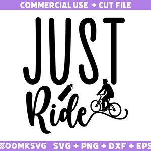 Just Ride Svg, Bicycle SVG, Bicycle Quotes Svg, Funny Bicycle Svg ...