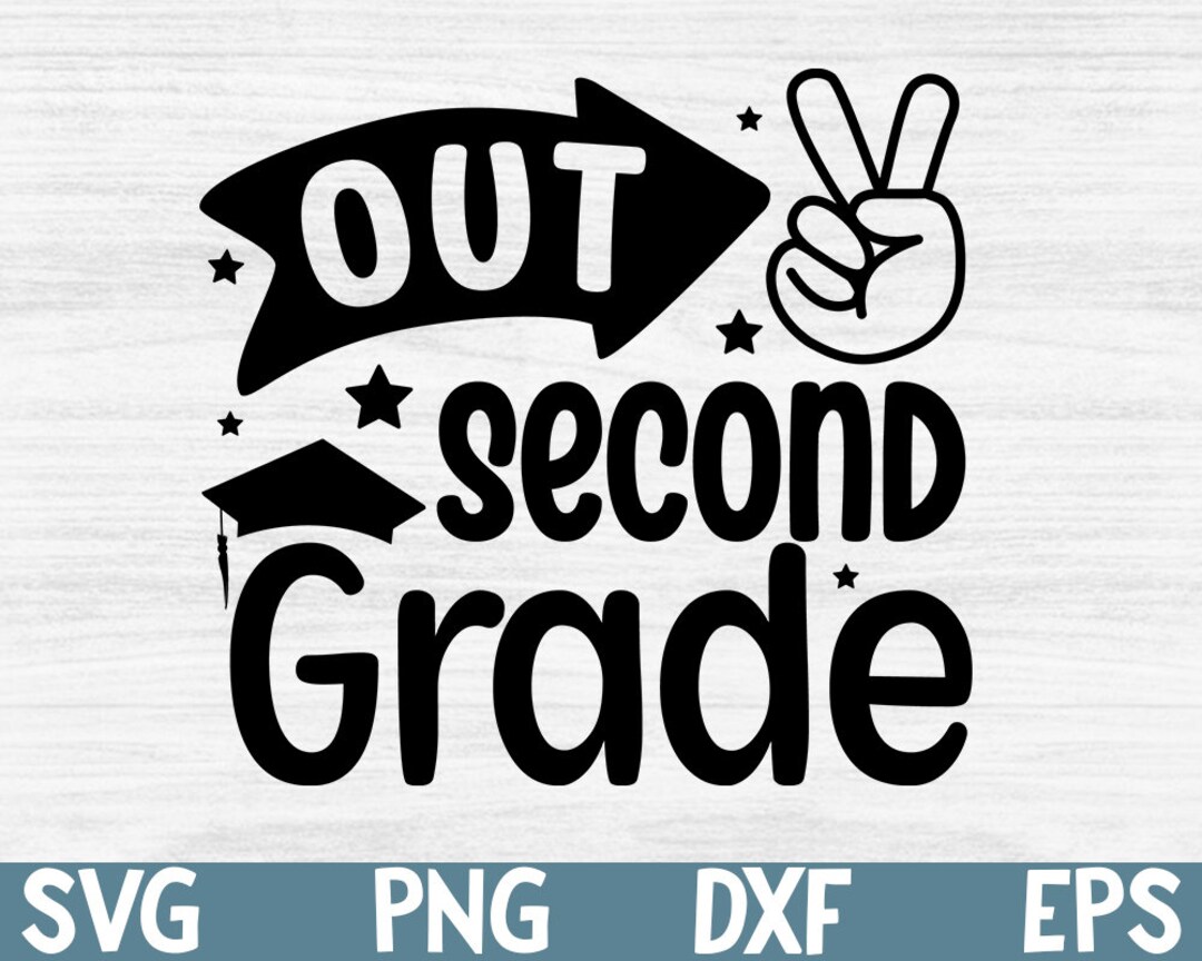Peace Out Second Grade Svg, Last Day of School Svg, Kids End of School ...