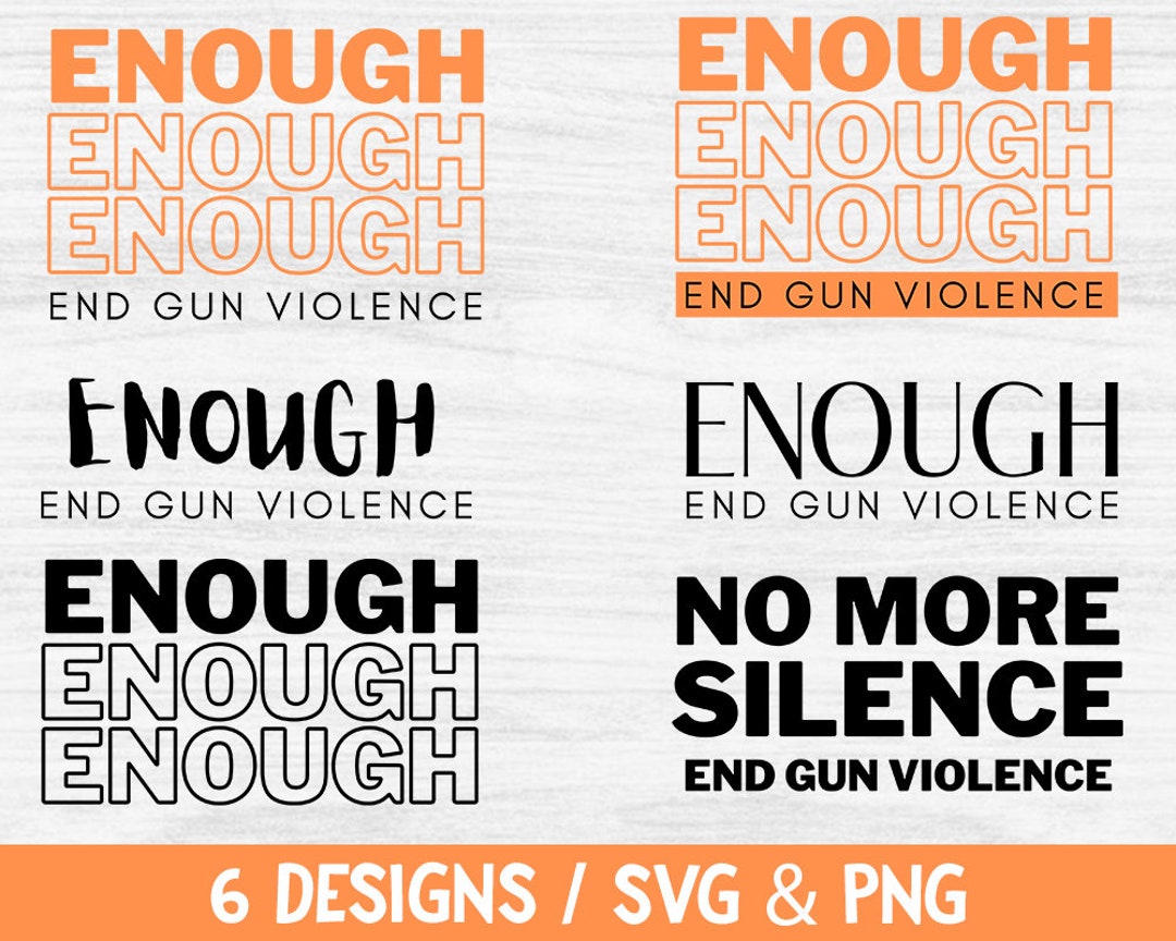 End Gun Violence SVG PNG, No More Silence Svg, No Gun Awareness Day ...