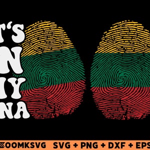 Lithuania SVG, Lithuania SVG Bundle, It's in My DNA Svg, Lithuania Flag ...