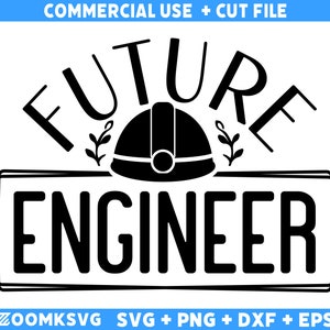 Engineer SVG, Future Engineer Svg, Engineer Png, Funny Engineer Svg, Engineer Quote Svg File for ...