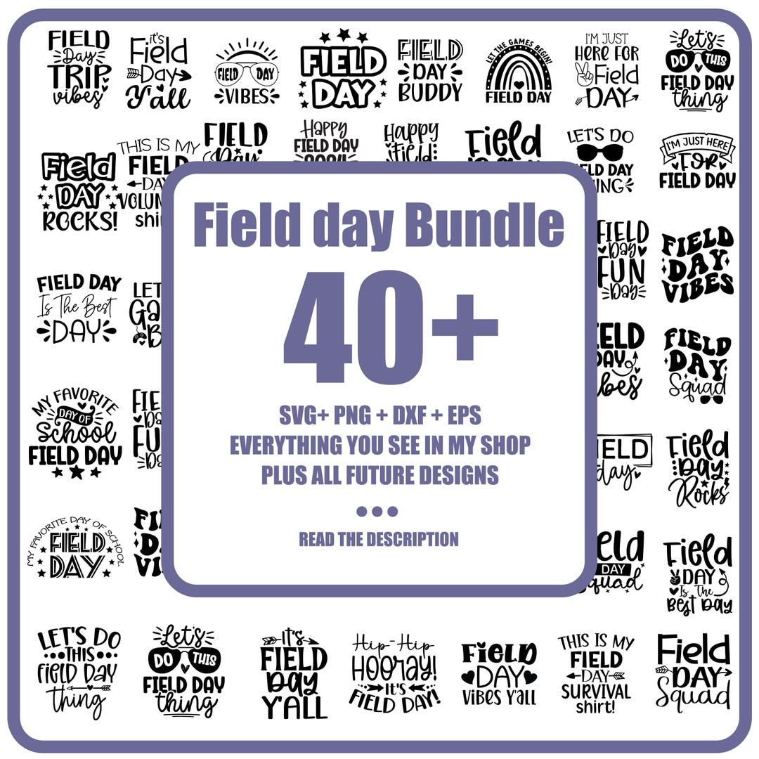 Field Day 2025 Svg Png Bundle, Funny Field Day Quotes (40+ Designs Png ...