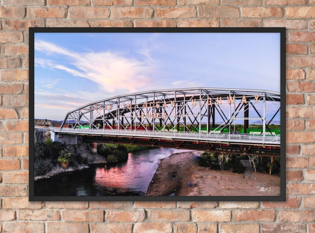 Ocean to Ocean Bridge | Yuma, Arizona | River | Landscape Photographic ...