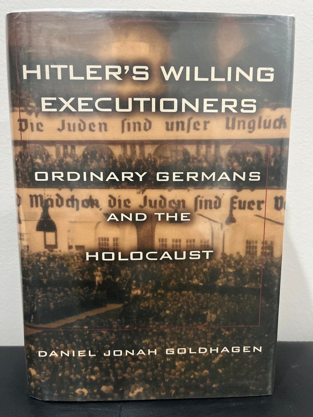 Hitlers Willing Executioners Ordinary Germans and the Holocaust by ...