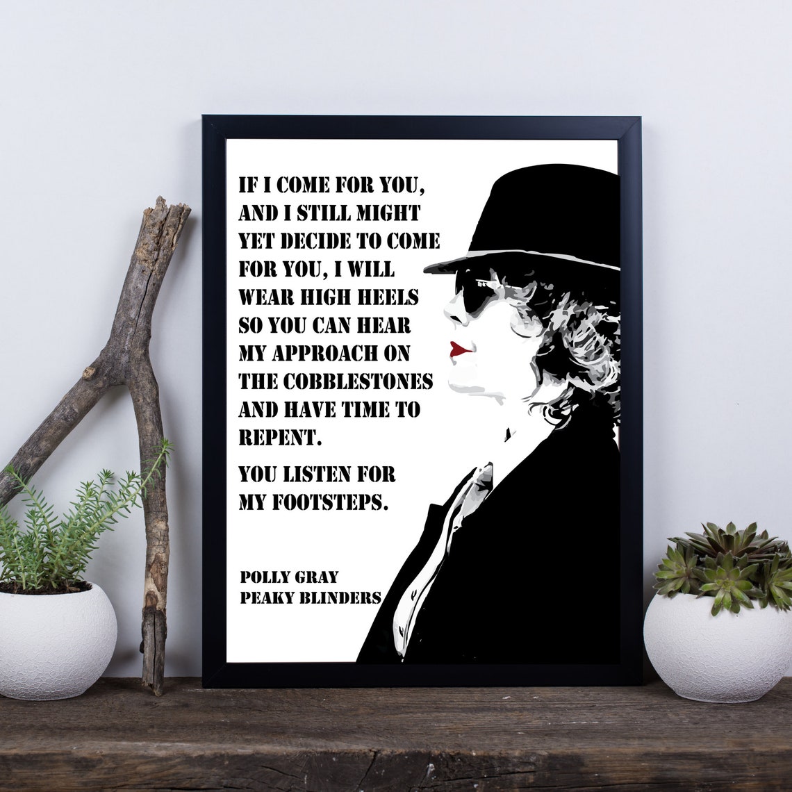Peaky Blinders Aunt Polly Gray Quote Wall Art Print - Black and White ...