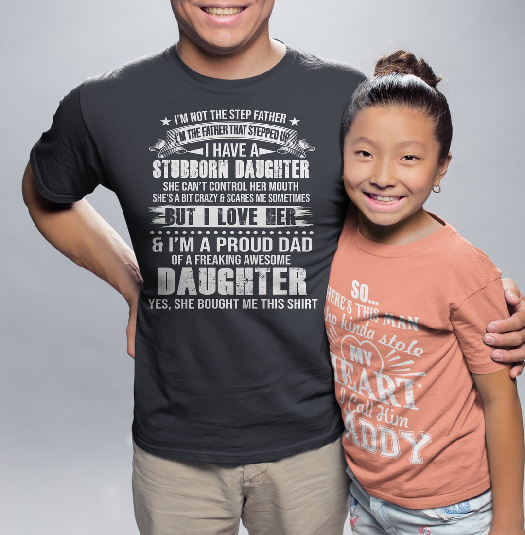 The Step Father the Father That Stepped up Fathers Day T-shirt Funny ...