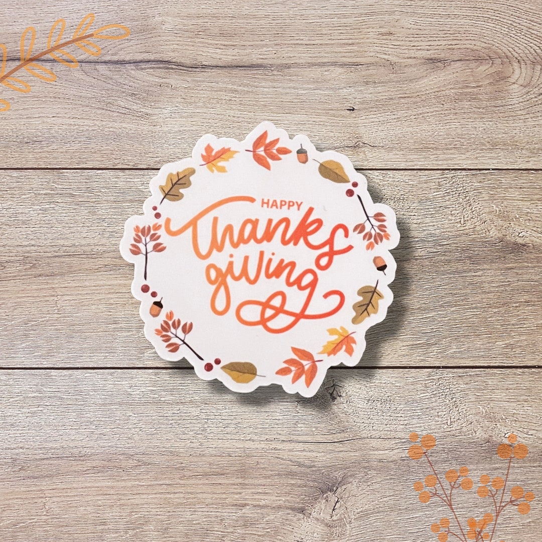 Happy Thanksgiving Vinyl Sticker | Glossy Finish | Fall Sticker ...