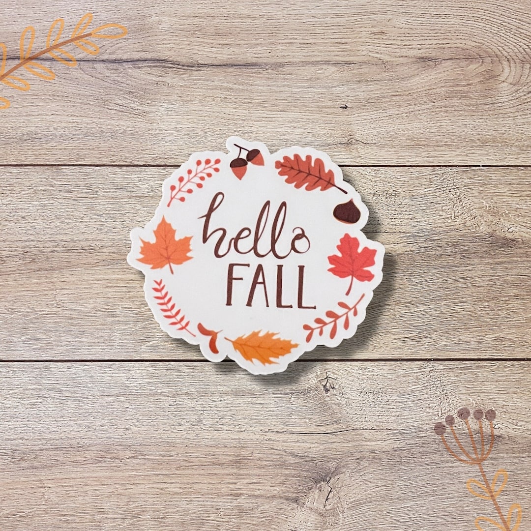 Hello Fall Vinyl Sticker | Glossy Finish | Fall Sticker | Autumn ...