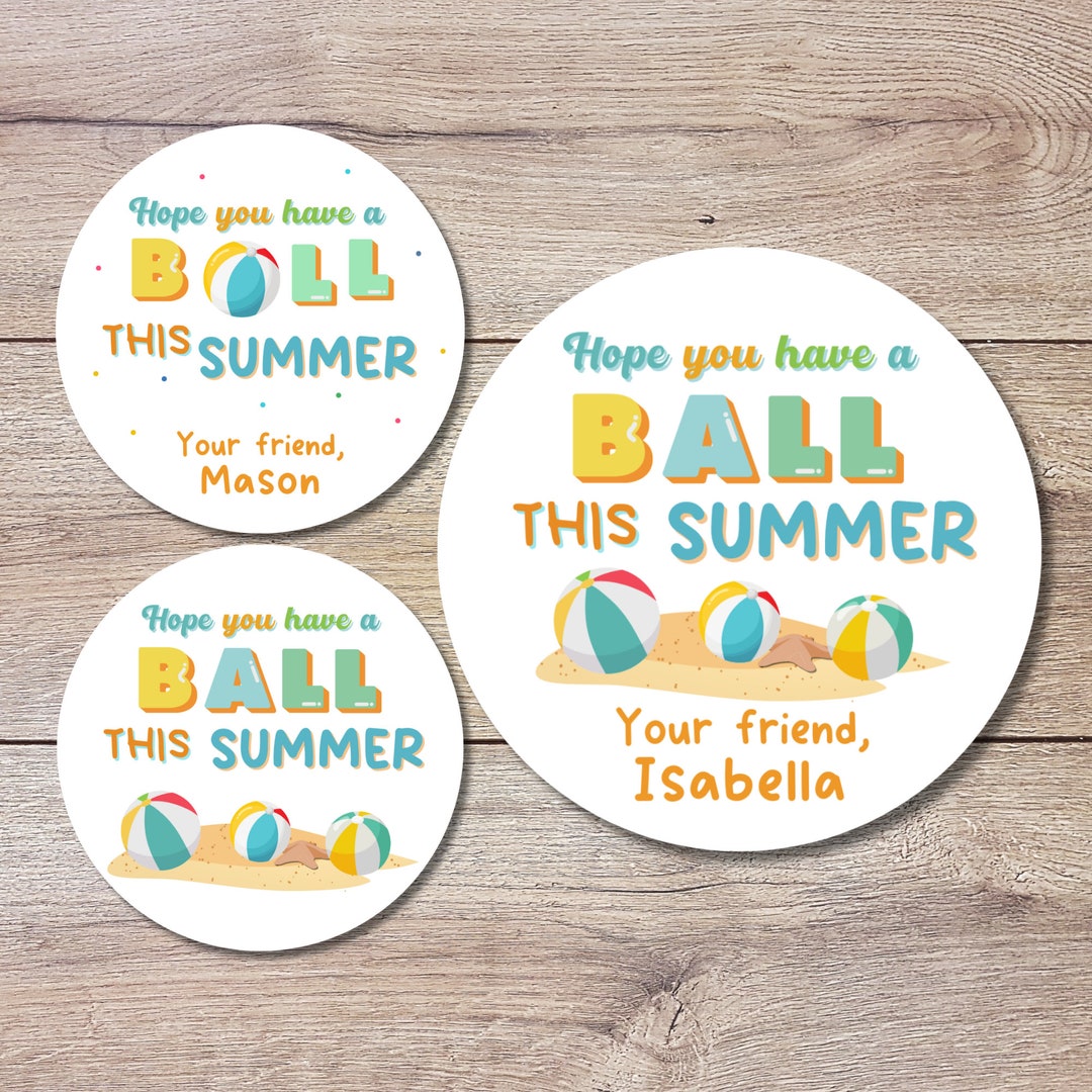 Personalized Have a Ball This Summer Label, School Party Stickers, End ...