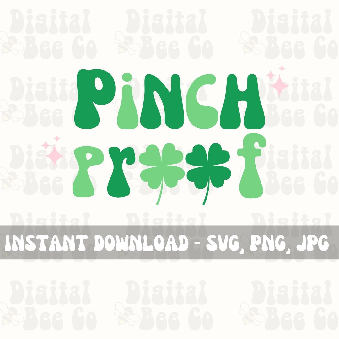 Pinch Proof SVG, St. Patricks Day SVG PNG, Funny St Patricks Day Svg ...
