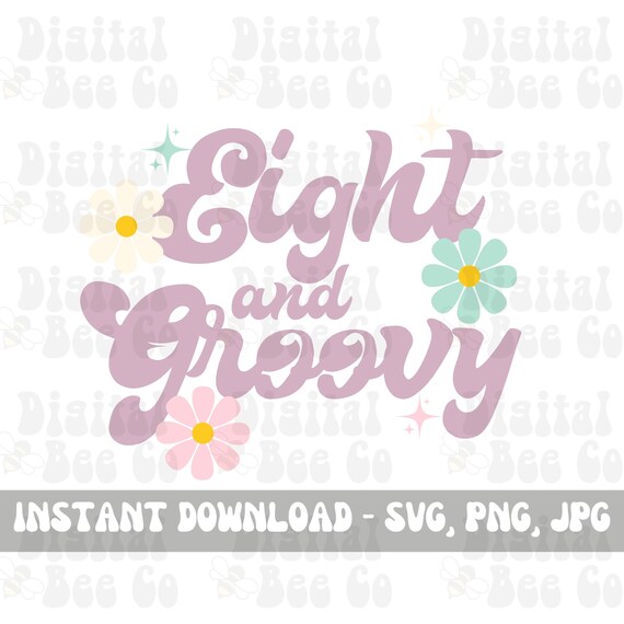 Eight and Groovy SVG PNG Birthday Shirt | Etsy