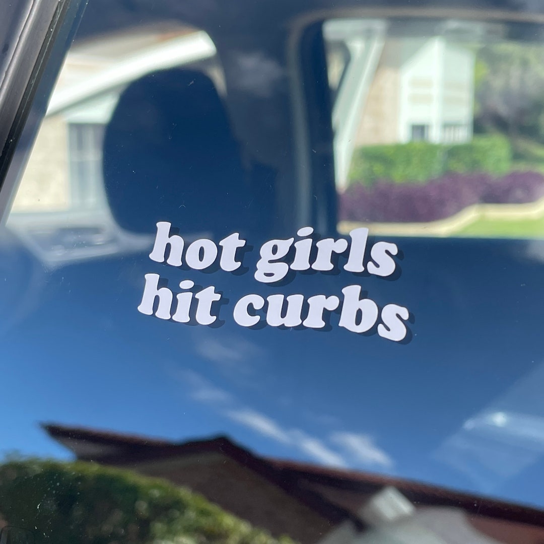 Hot Girls Hit Curbs Vinyl Sticker Aesthetic Decal Car Mirror Car