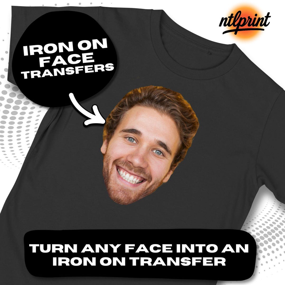 Custom Face Iron on Transfer Personalised Face or Pet for Shirt | Heat ...
