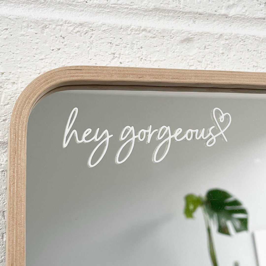 Hey Gorgeous | Vinyl Decal | Mirror Stickers Affirmation Quote Self ...