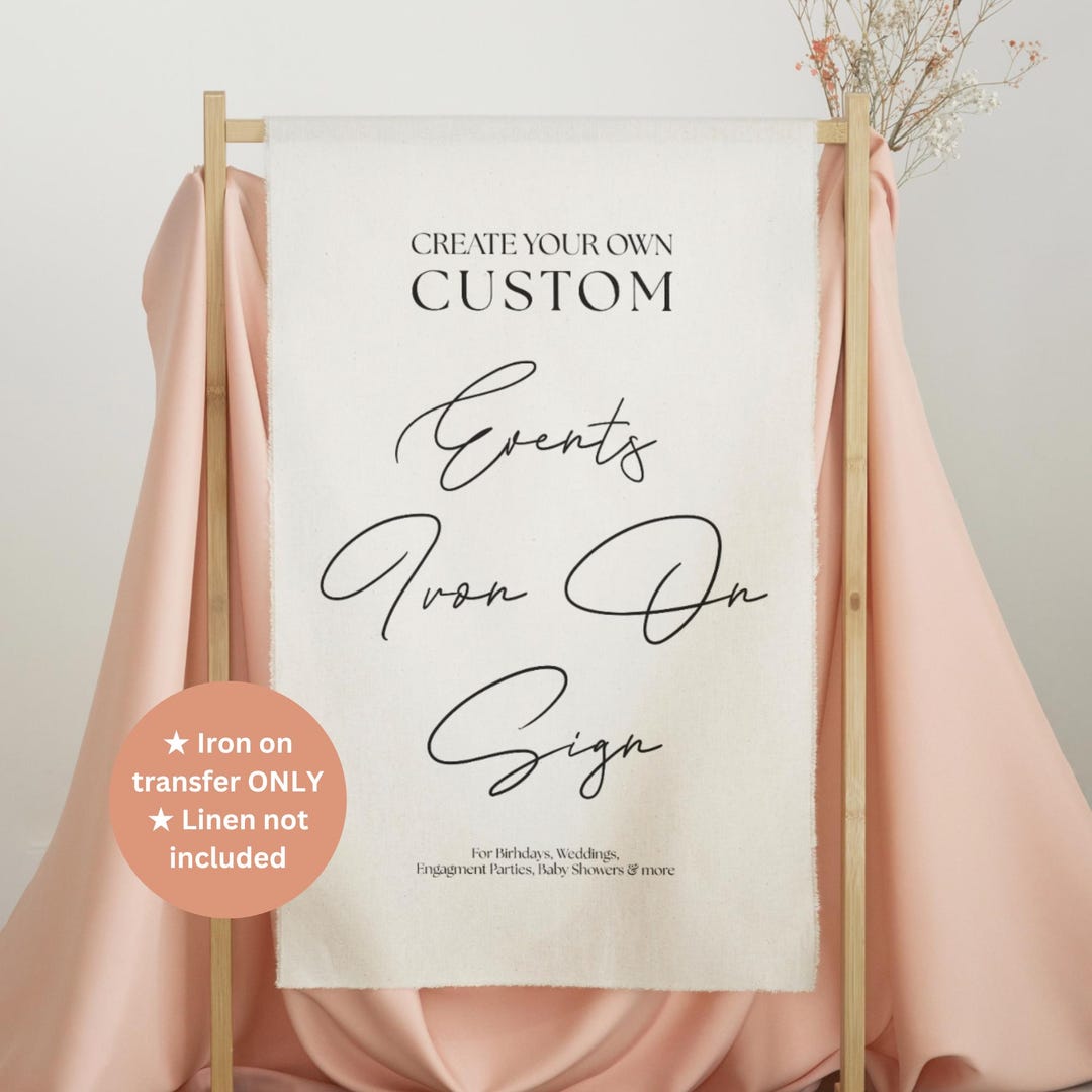 Custom Linen Fabric Iron on Sign for Wedding Birthdays Baby Shower ...