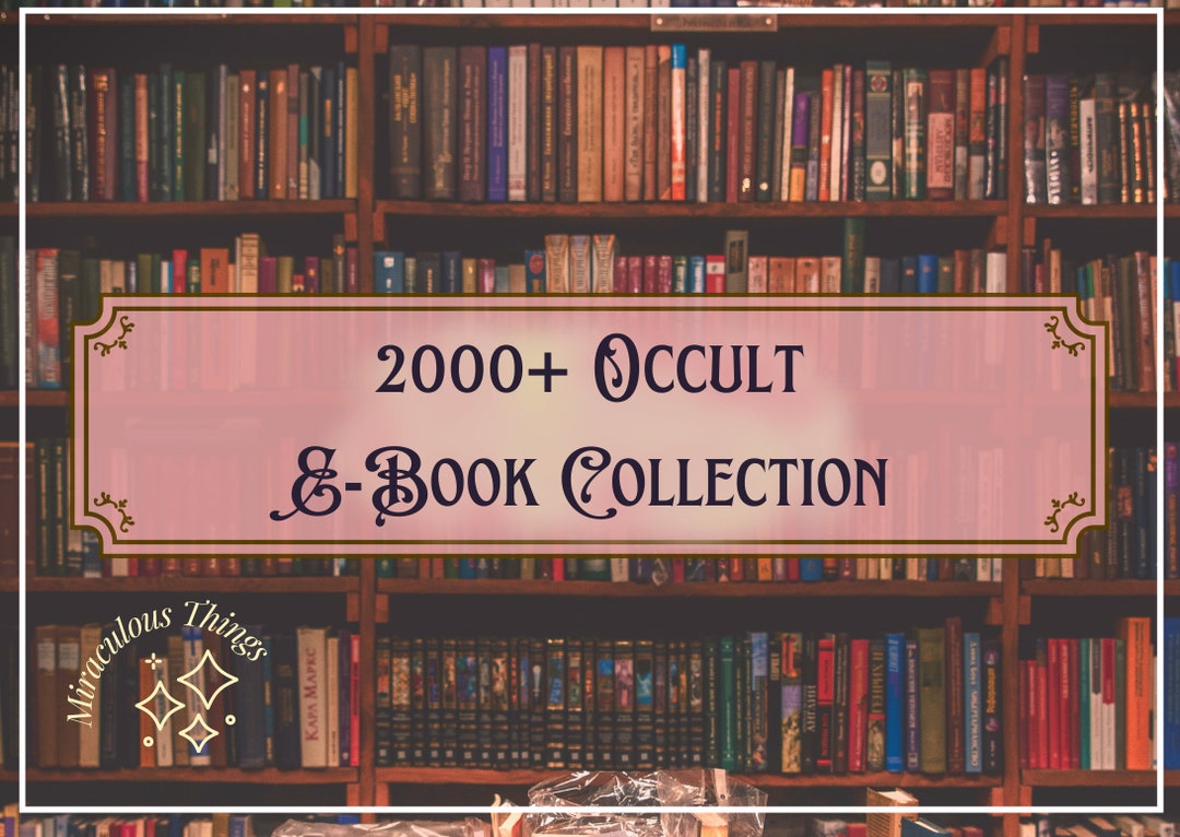 2000 + Occult Spiritual Esoteric E-book Collection - Instant Download ...