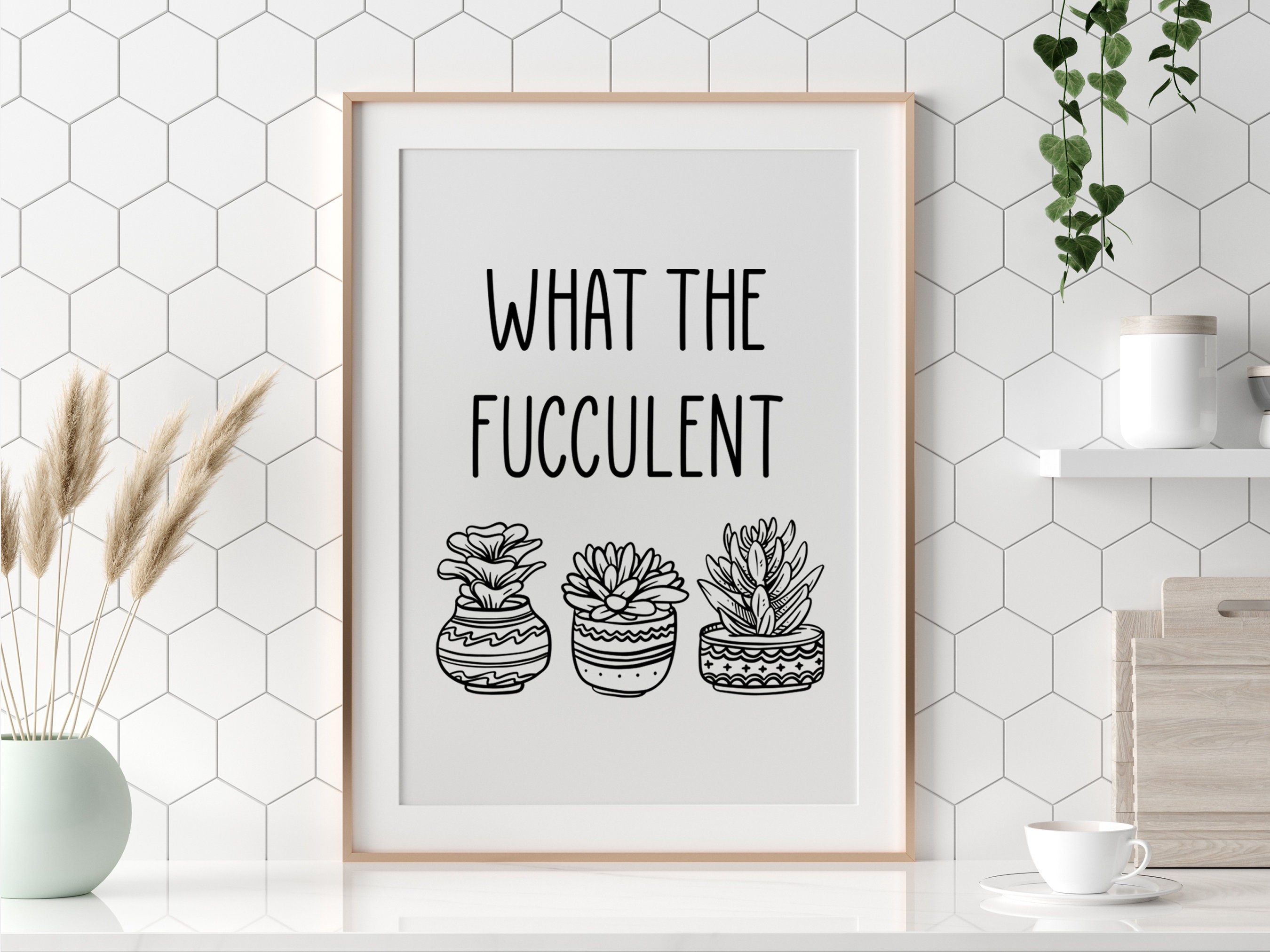 What the Fucculent ~ Svg, Png, Jpg, Pdf, Dxf ~ for Print on Bags ...
